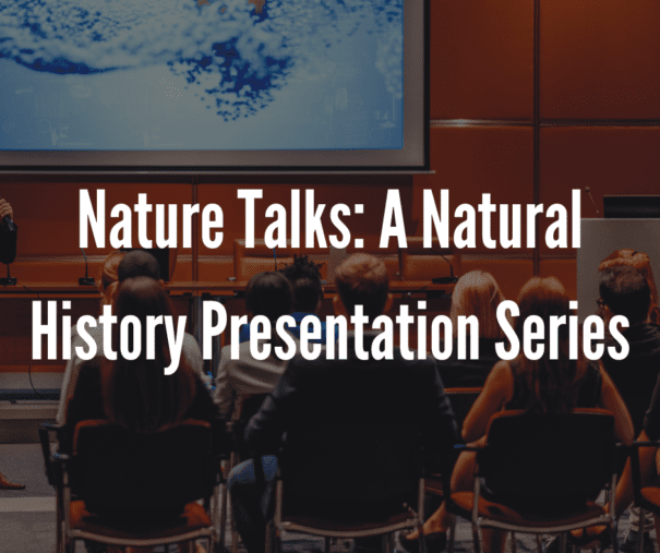 Nature Talks: A Natural History Presentation Series | Nature Nova Scotia